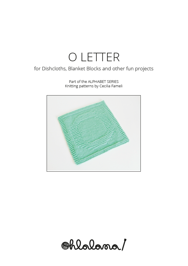 O letter knitting pattern - ALPHABET SERIES - Oh La Lana!