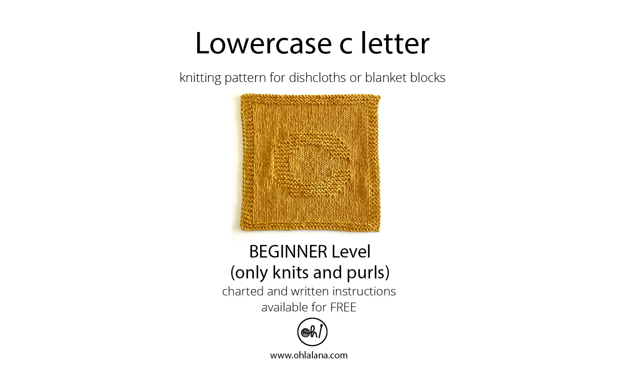 Lowercase letter c knitting pattern - Oh La Lana! knitting blog