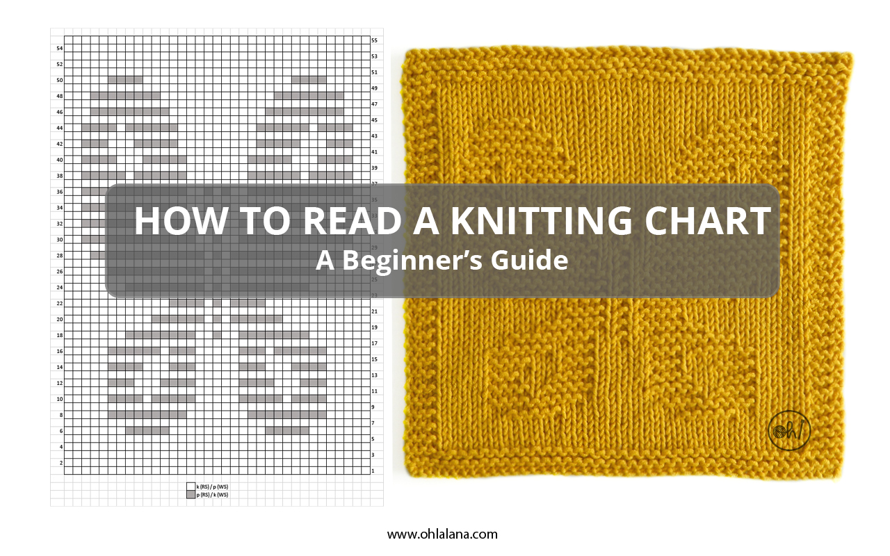 How to Read a Knitting Chart: A Beginner’s Guide - Oh La Lana! knitting ...