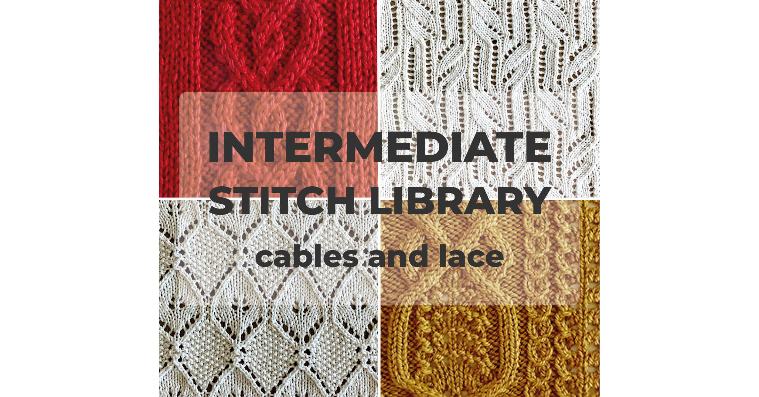 Intermediate Knitting Stitches: Lace & Cable Patterns | Oh La Lana!